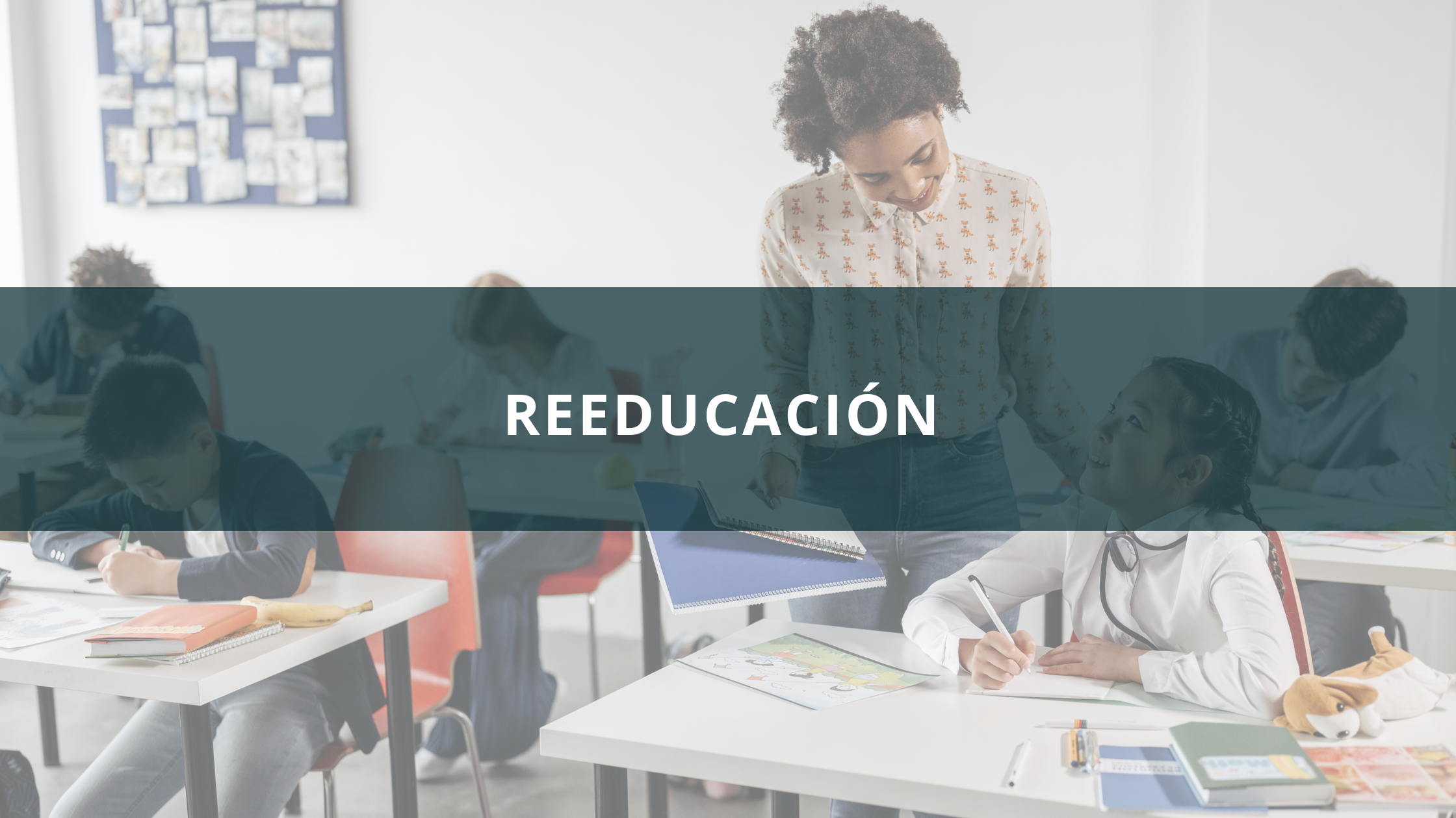 Reeducación | Reeducaciones pedagógicas en CAPER